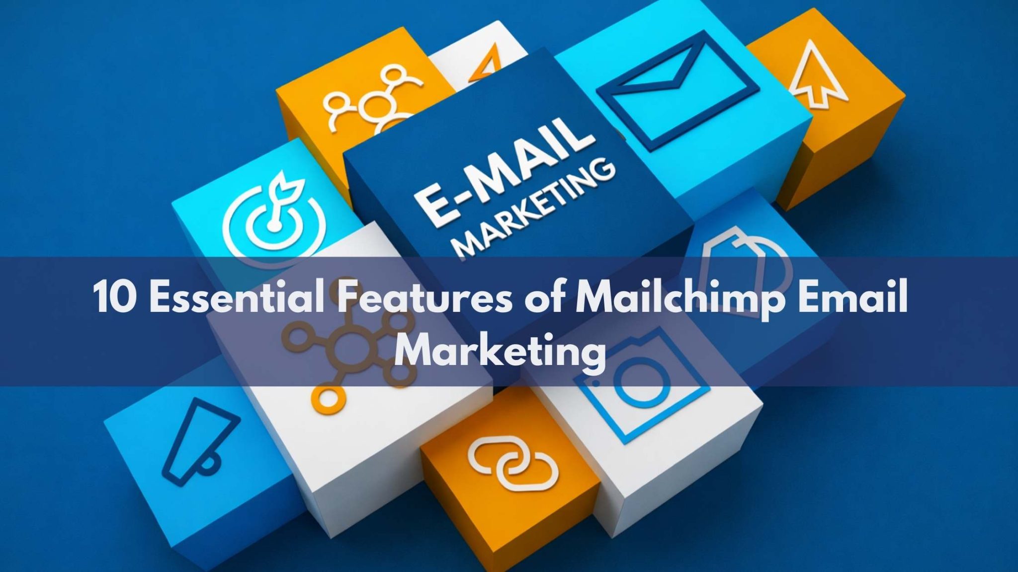 Mailchimp Email Marketing Features for Small Business Growth