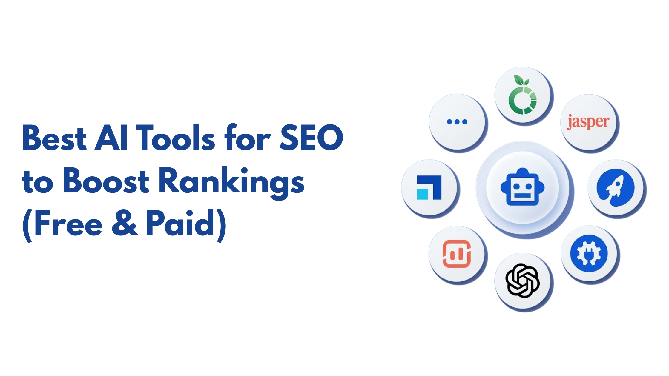Best AI Tools for SEO to Boost Rankings: Free & Paid