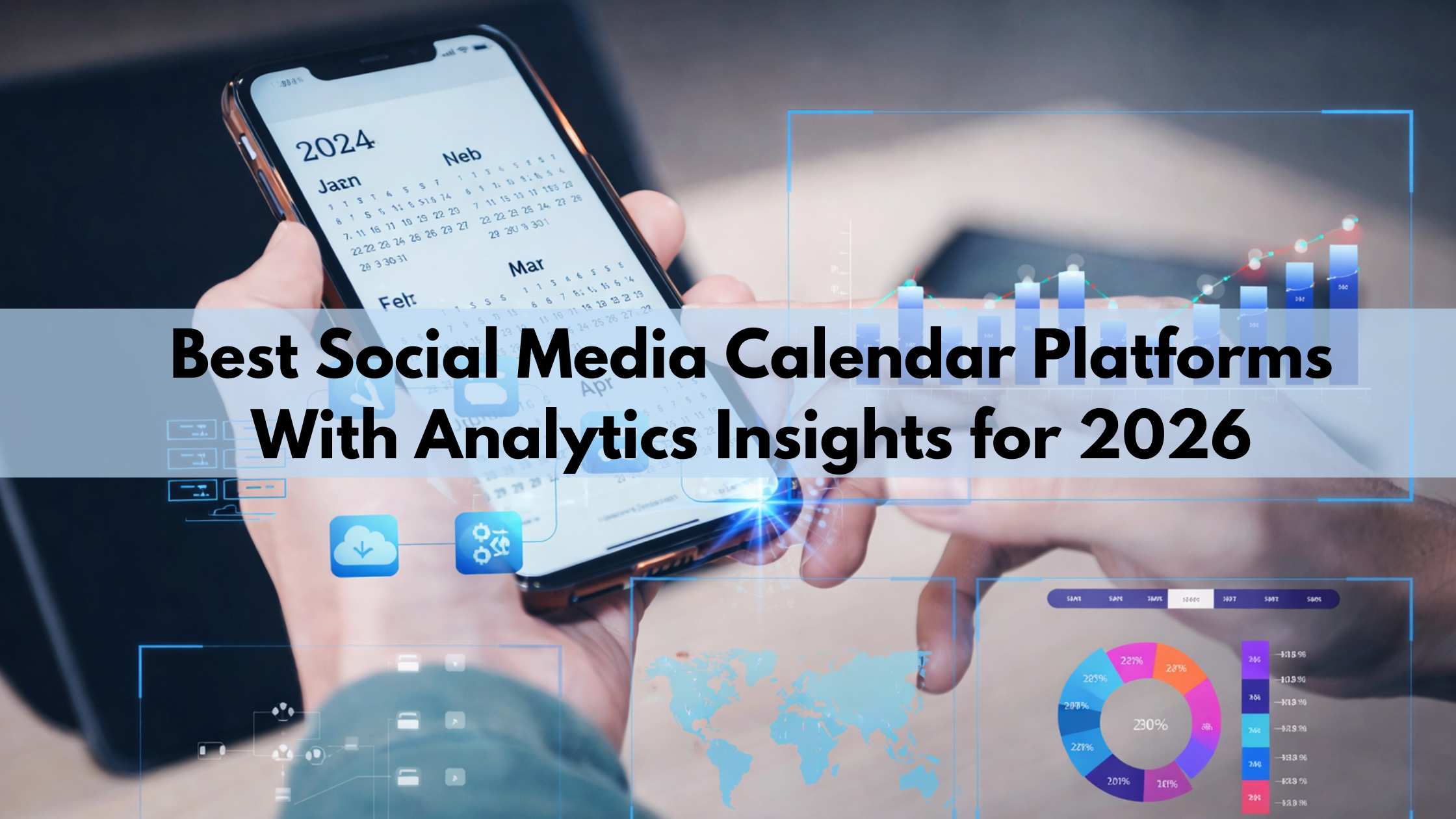 Best Social Media Calendar Platforms with Analytics 2026