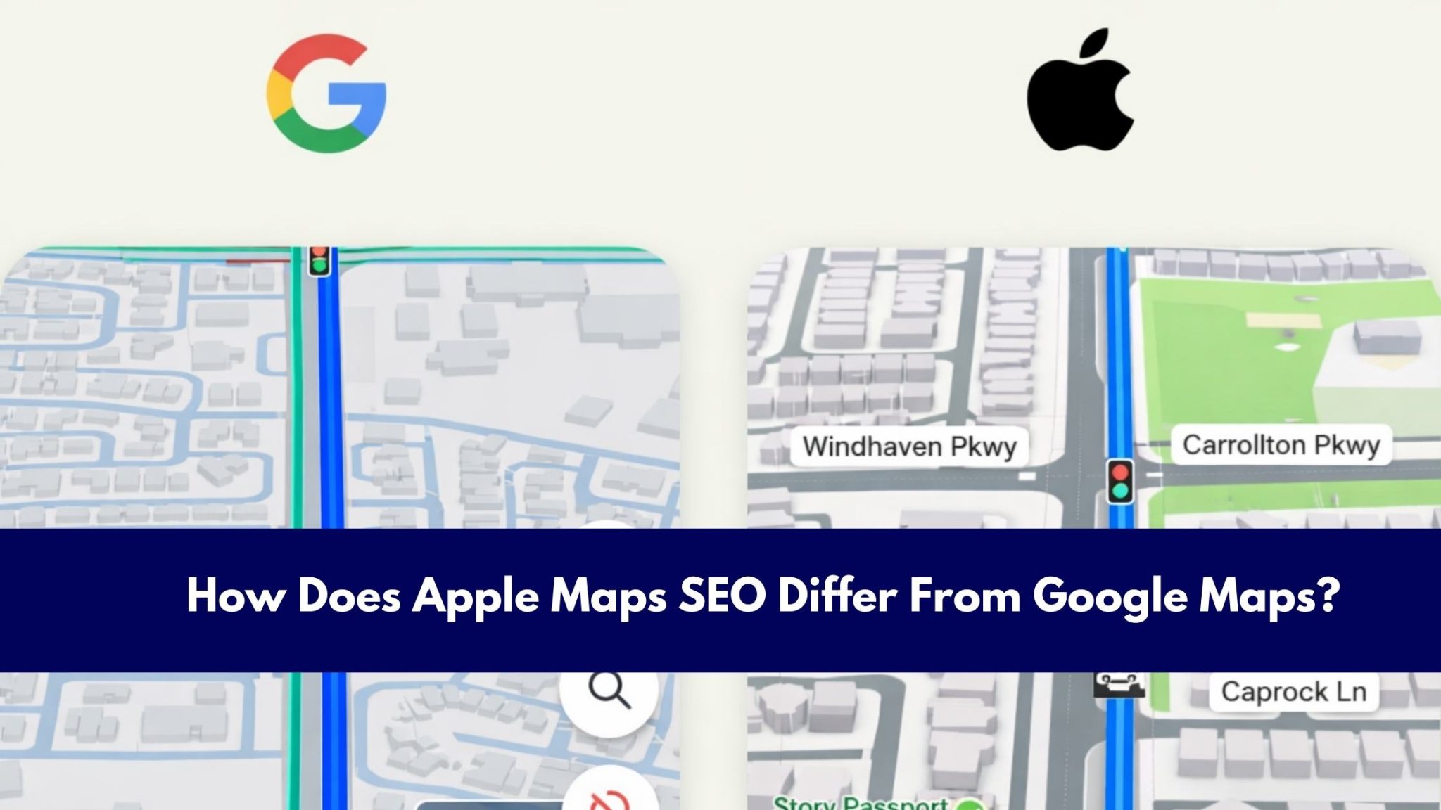 Apple Maps SEO vs. Google Maps SEO: 5 Differences in 2026